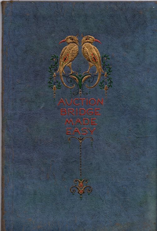 Auction Bridge Made Easy: The Latest Bridge Rules Explained in a Simple ...